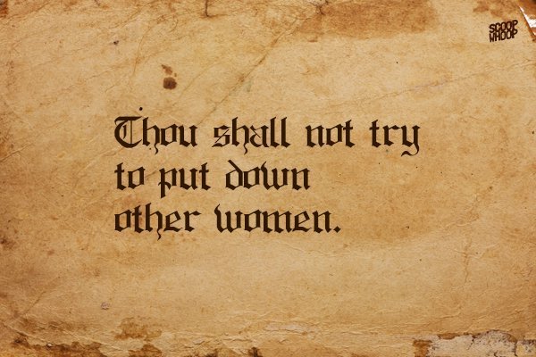12 Commandments Every Woman Should Swear By - ScoopWhoop