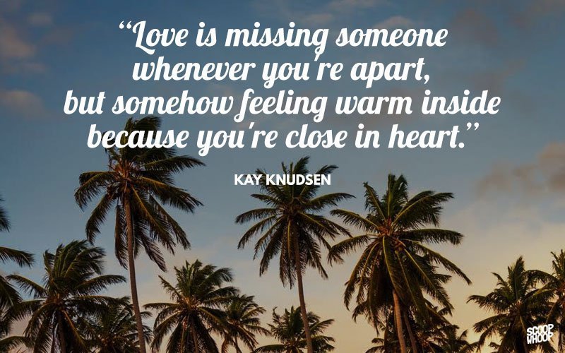 45 Incredible Quotes On Love That Will Melt Your Heart - ScoopWhoop