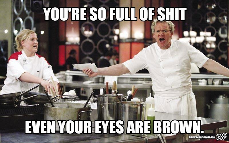These 29 Memes Of Gordon Ramsay Insulting People Are Too Damn Funny ...