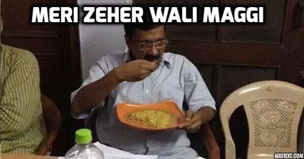 These Hilarious Memes Show How Much Arvind Kejriwal Loves His Maggi ...