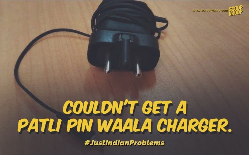 25 Hilarious Everyday Problems That Are Only Faced By Indians - ScoopWhoop
