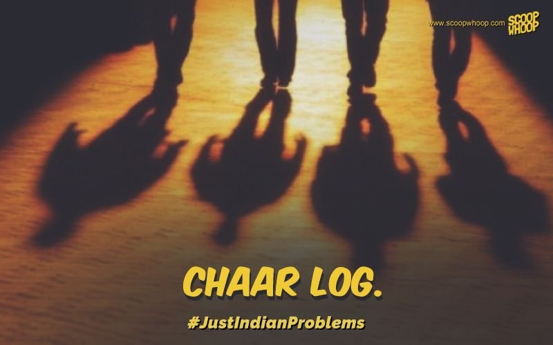 25 Hilarious Everyday Problems That Are Only Faced By Indians - ScoopWhoop