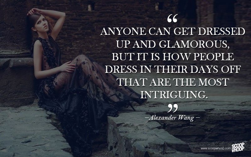 35 Inspiring Quotes By Famous Fashion Icons That Tell You Why Dressing ...