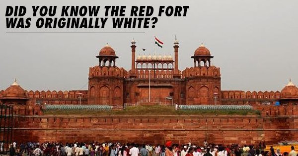Top 13 Facts About Red Fort That You Should Know About It
