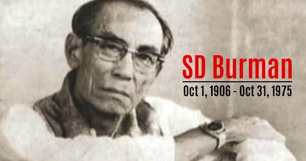 15 Essential SD Burman Songs That Define The Career Of India’s ...