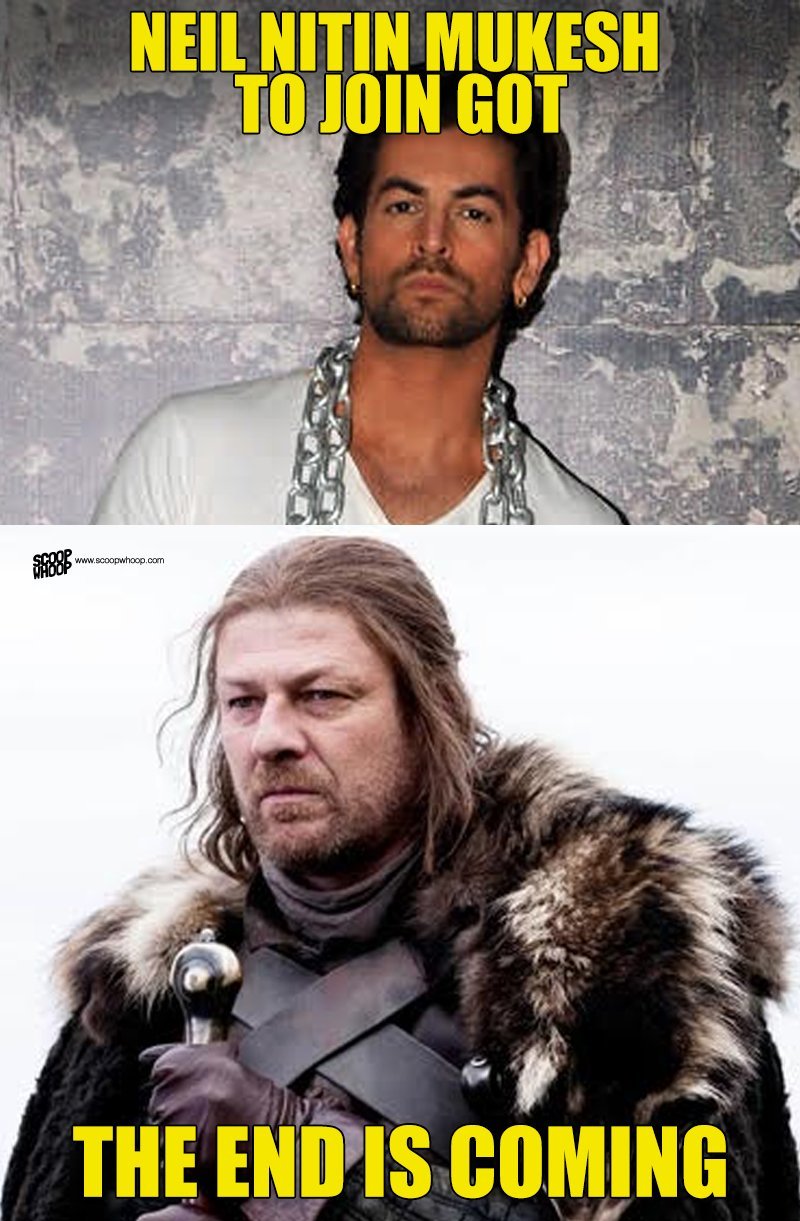 22 Neil Nitin Mukesh Memes That Explain How Every GoT Fan Is Feeling ...