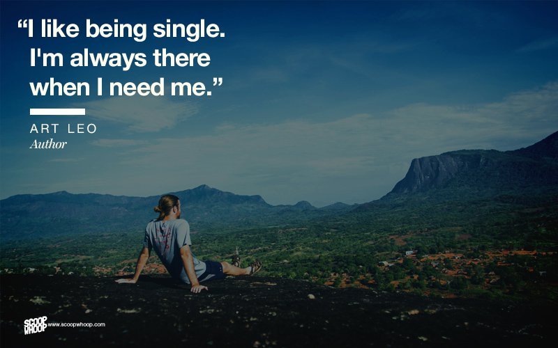 35 Uplifting Quotes That Will Remind You Why Being Single Is Simply The ...