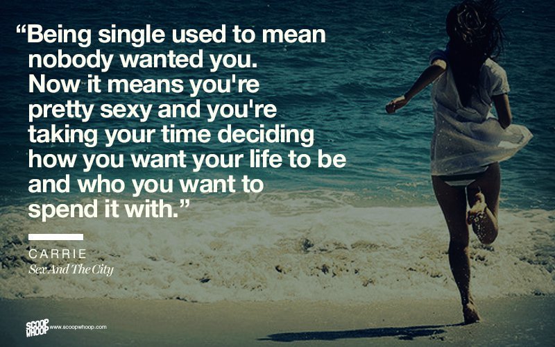 35 Uplifting Quotes That Will Remind You Why Being Single Is Simply The ...
