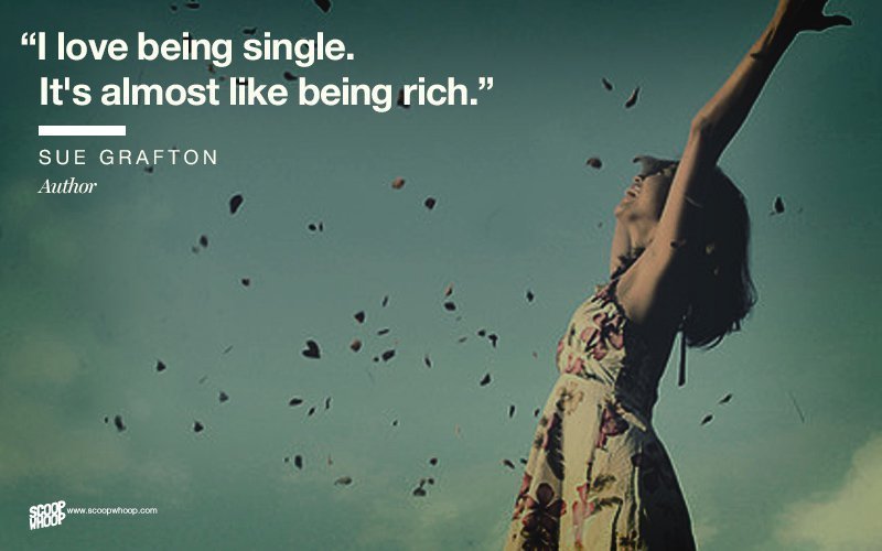 35 Uplifting Quotes That Will Remind You Why Being Single Is Simply The ...