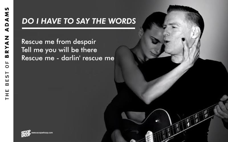 20 Bryan Adams Lyrics That Are Straight From The Heart