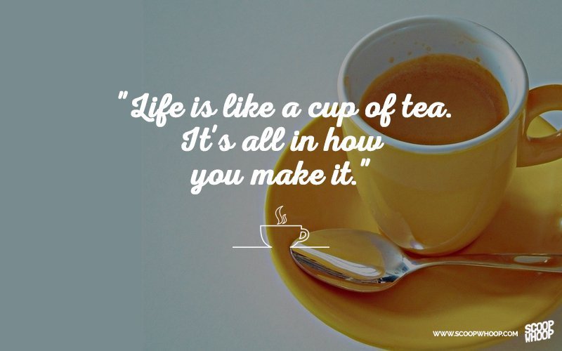 30 Best Chai Quotes | 30 Chai Lover Quotes - ScoopWhoop
