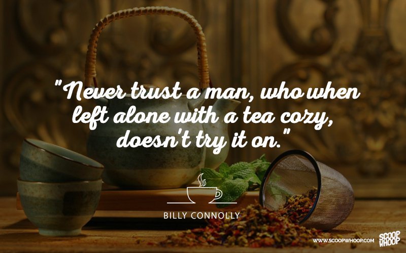 30 Best Chai Quotes | 30 Chai Lover Quotes - ScoopWhoop