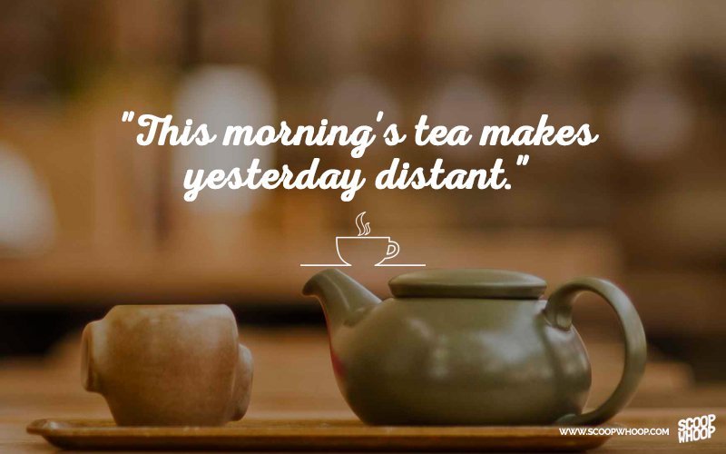 30 Best Chai Quotes | 30 Chai Lover Quotes - ScoopWhoop