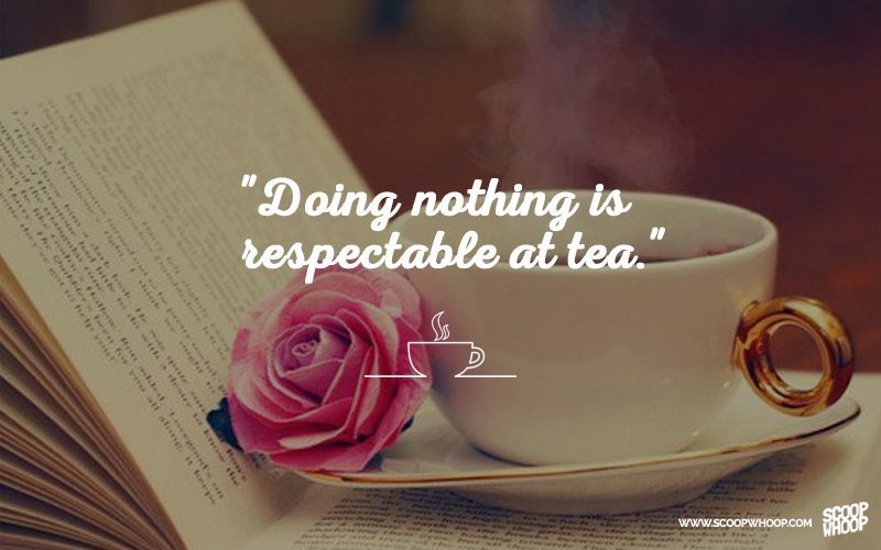 30 Best Chai Quotes | 30 Chai Lover Quotes - ScoopWhoop