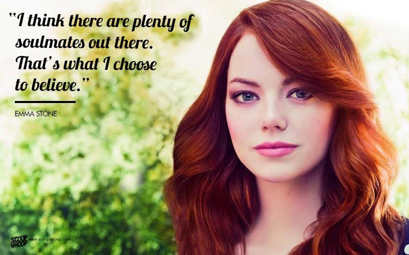 15 Quotes By Emma Stone Which Make Us Love Her Even More - ScoopWhoop