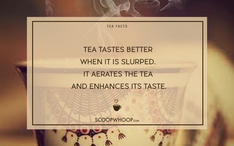 24 Amazing Tea Facts You Should Know As You Have Your Morning Cup Of Chai