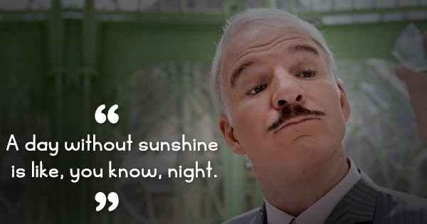 18 Hilarious Quotes By Steve Martin To Get You Through The Morning ...