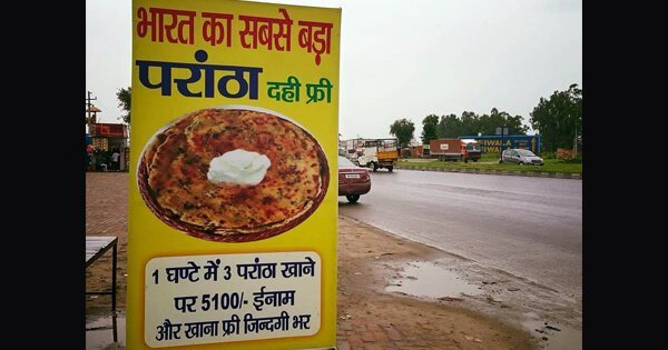 This Gurgaon Dhaba Makes India’s Largest Paranthas & Anyone Who Eats 3 ...