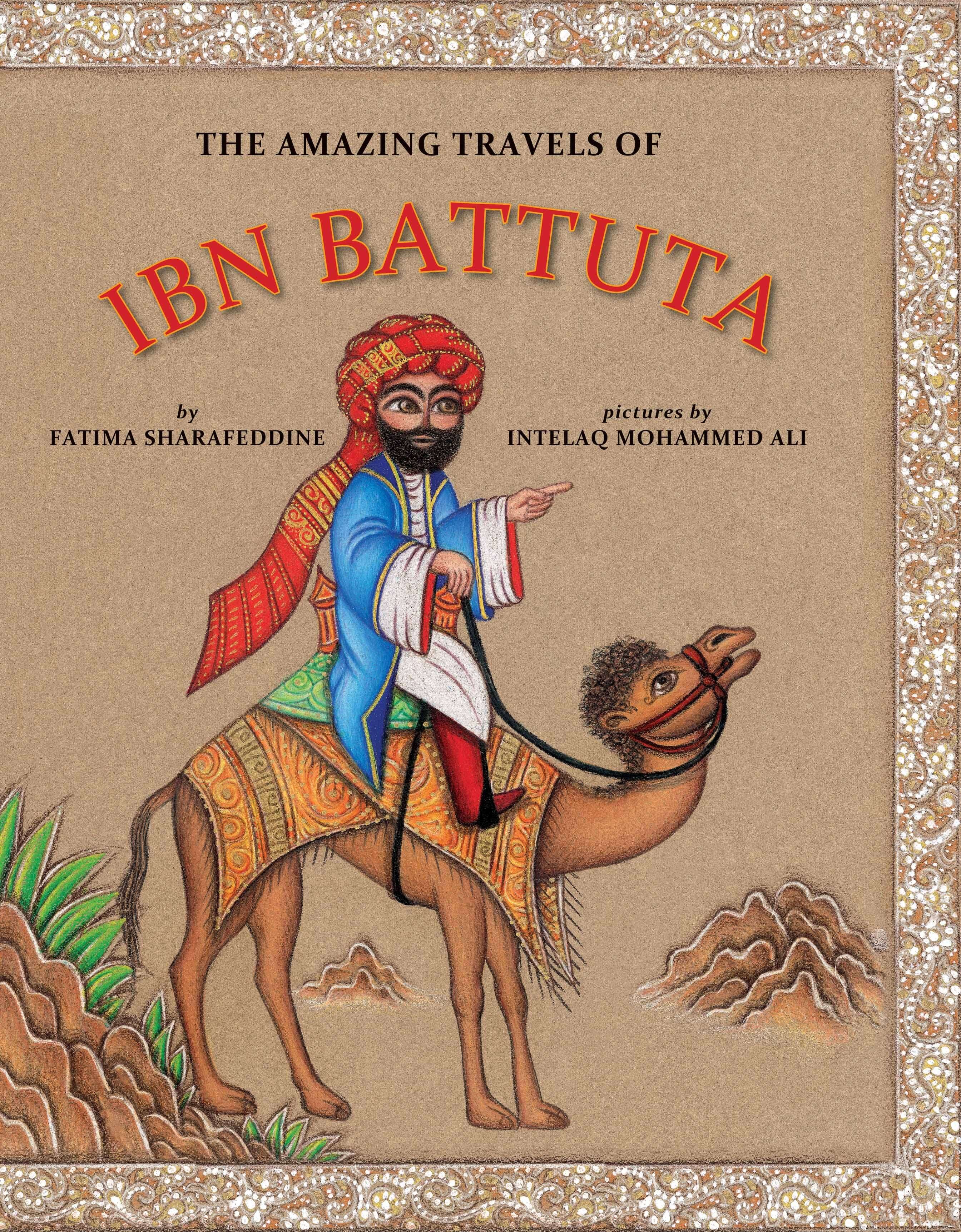 The Fascinating Story Of Ibn Battuta, The Greatest Traveller The World ...