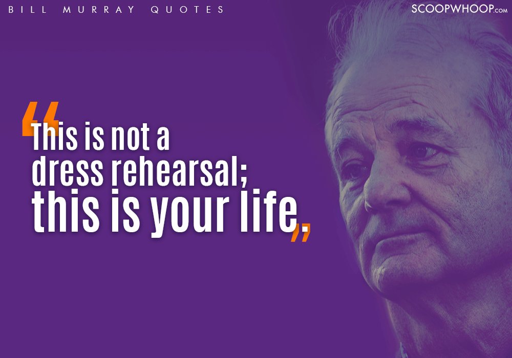 26 Bill Murray Quotes That Are A Quirky Guide To The Freaky Journey ...