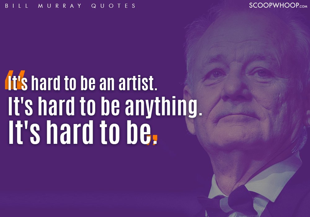 26 Bill Murray Quotes That Are A Quirky Guide To The Freaky Journey ...