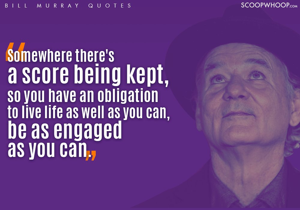 26 Bill Murray Quotes That Are A Quirky Guide To The Freaky Journey ...