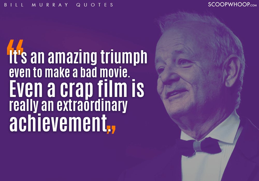 26 Bill Murray Quotes That Are A Quirky Guide To The Freaky Journey ...