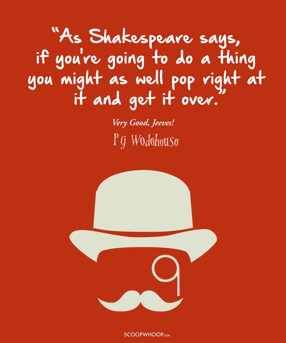 20 Hilarious P.G. Wodehouse Quotes That Are The Definition Of Wit ...