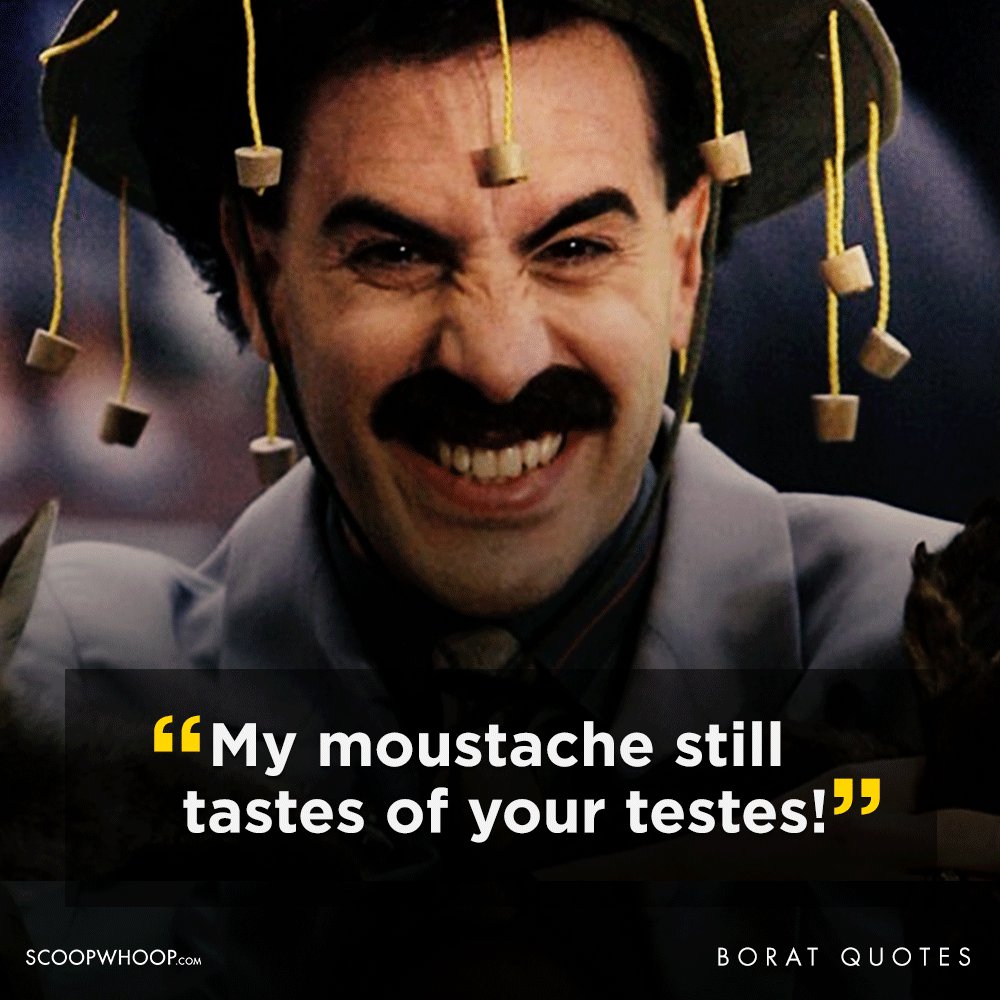 20 Borat Quotes Funny Borat Quotes That Are Offensive