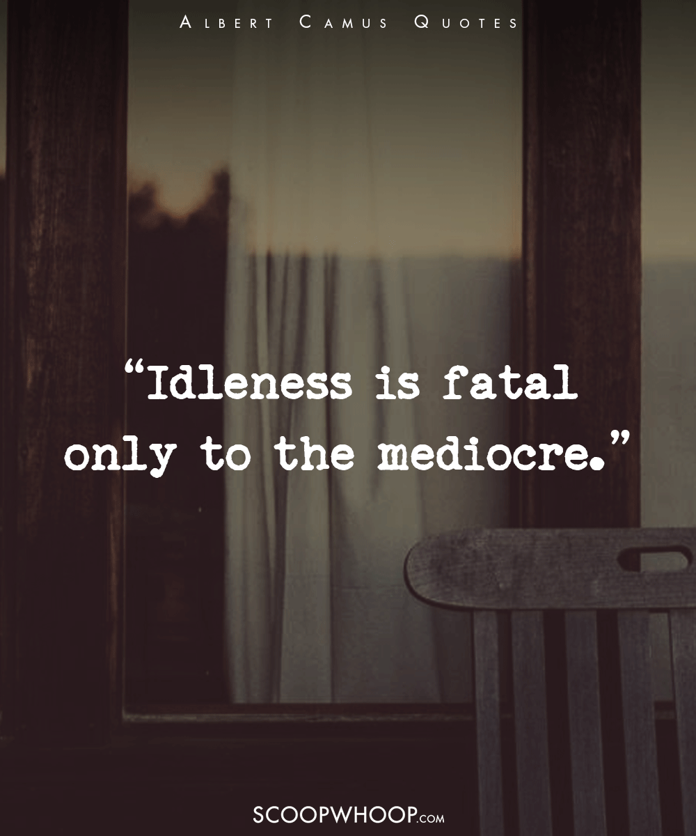 15 Profound Quotes By Albert Camus That Will Get You Thinking About ...