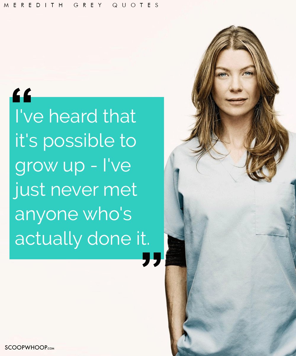 19 Meredith Grey Quotes That’ll Help You To Hold On When The Going Gets ...