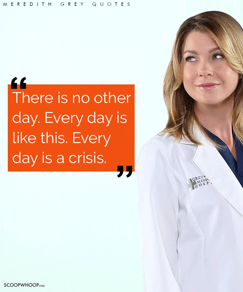 19 Meredith Grey Quotes That’ll Help You To Hold On When The Going Gets ...