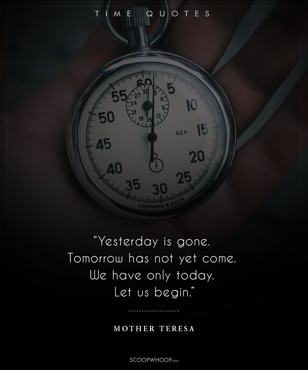24 Timeless Quotes To Remind You That All You’ll Ever Have Is Right Now