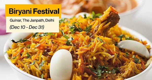 There’s A Biryani Festival Happening In Delhi & Let’s Just Say We’re ...