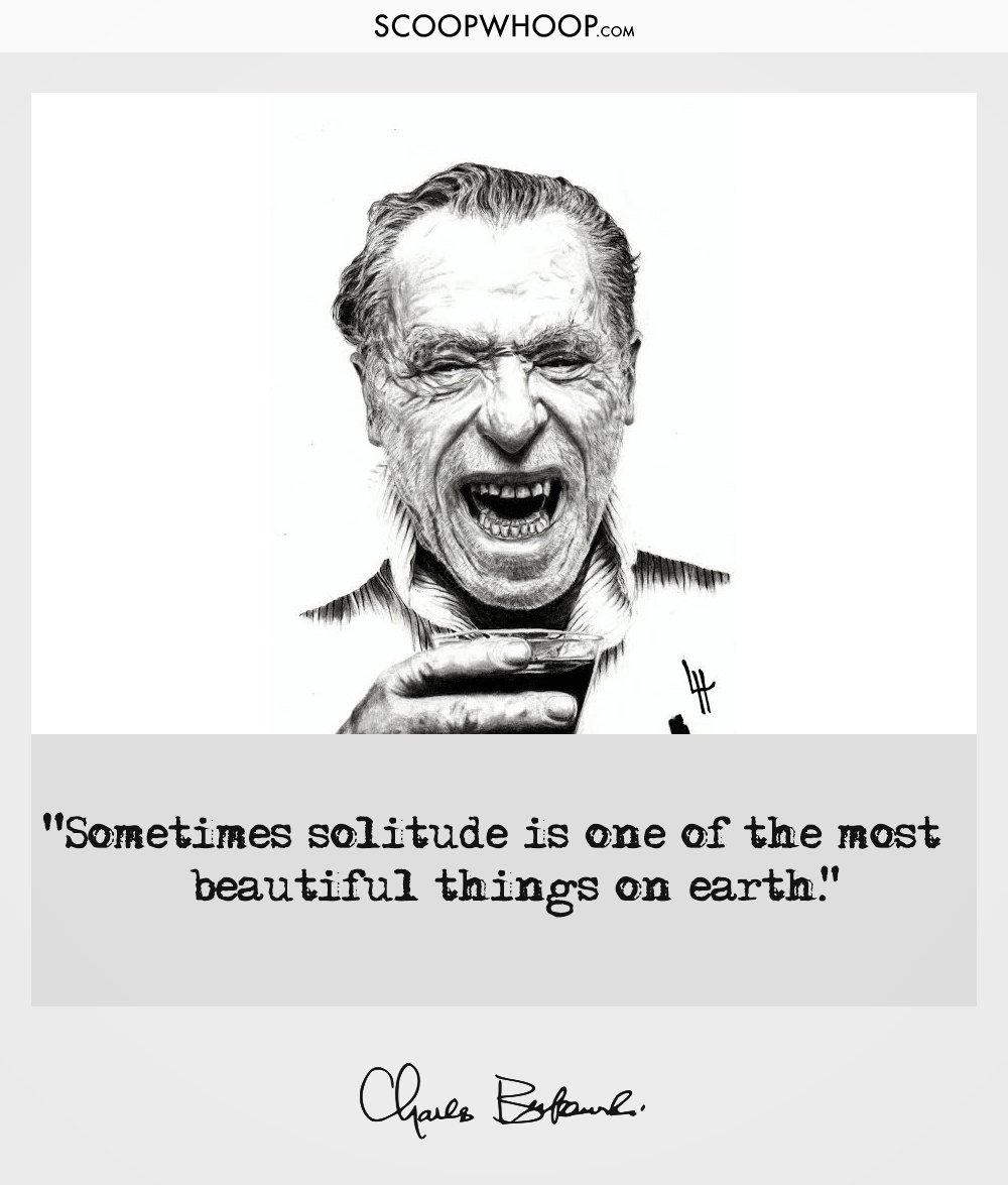 19 Quotes About Life By Charles Bukowski That’ll Get You Thinking