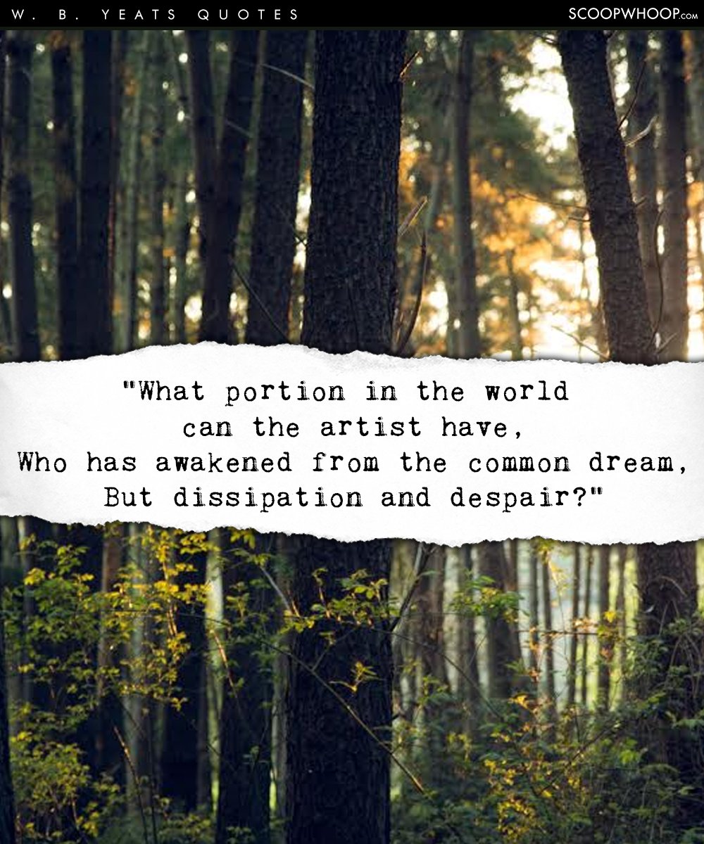These 20 Beautiful Quotes From W. B. Yeats Will Stay With You Long ...