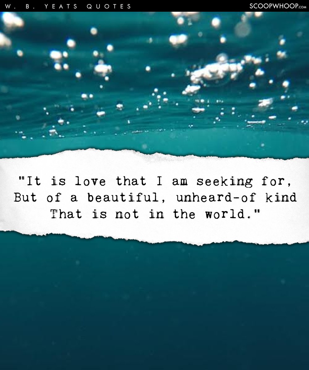 These 20 Beautiful Quotes From W. B. Yeats Will Stay With You Long ...