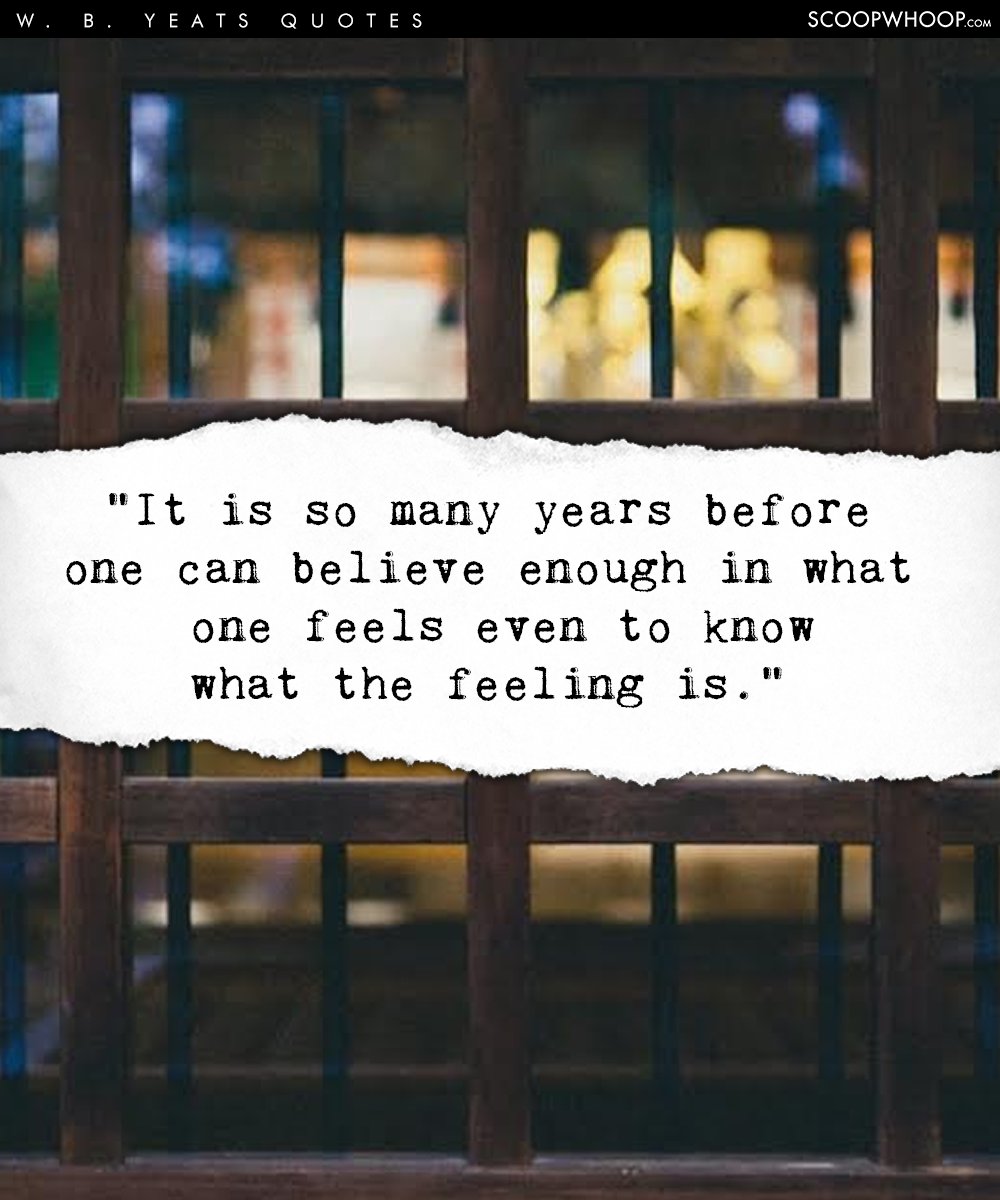 These 20 Beautiful Quotes From W. B. Yeats Will Stay With You Long ...