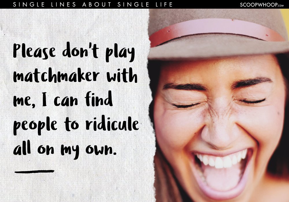 18 Quirky One-Liners That Sum Up The Experience Of Being Single, In All ...