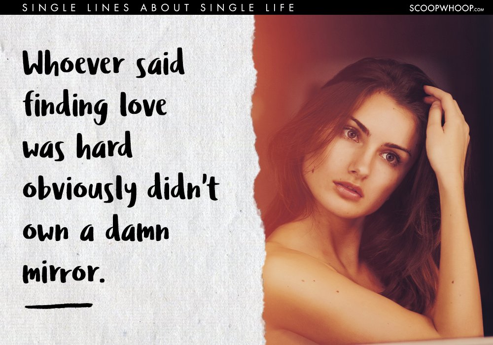 18 Quirky One-Liners That Sum Up The Experience Of Being Single, In All ...