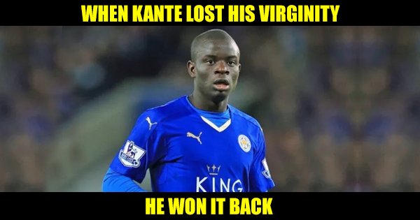 16 Tweets & Memes About N’Golo Kante That Are Literally Everywhere ...