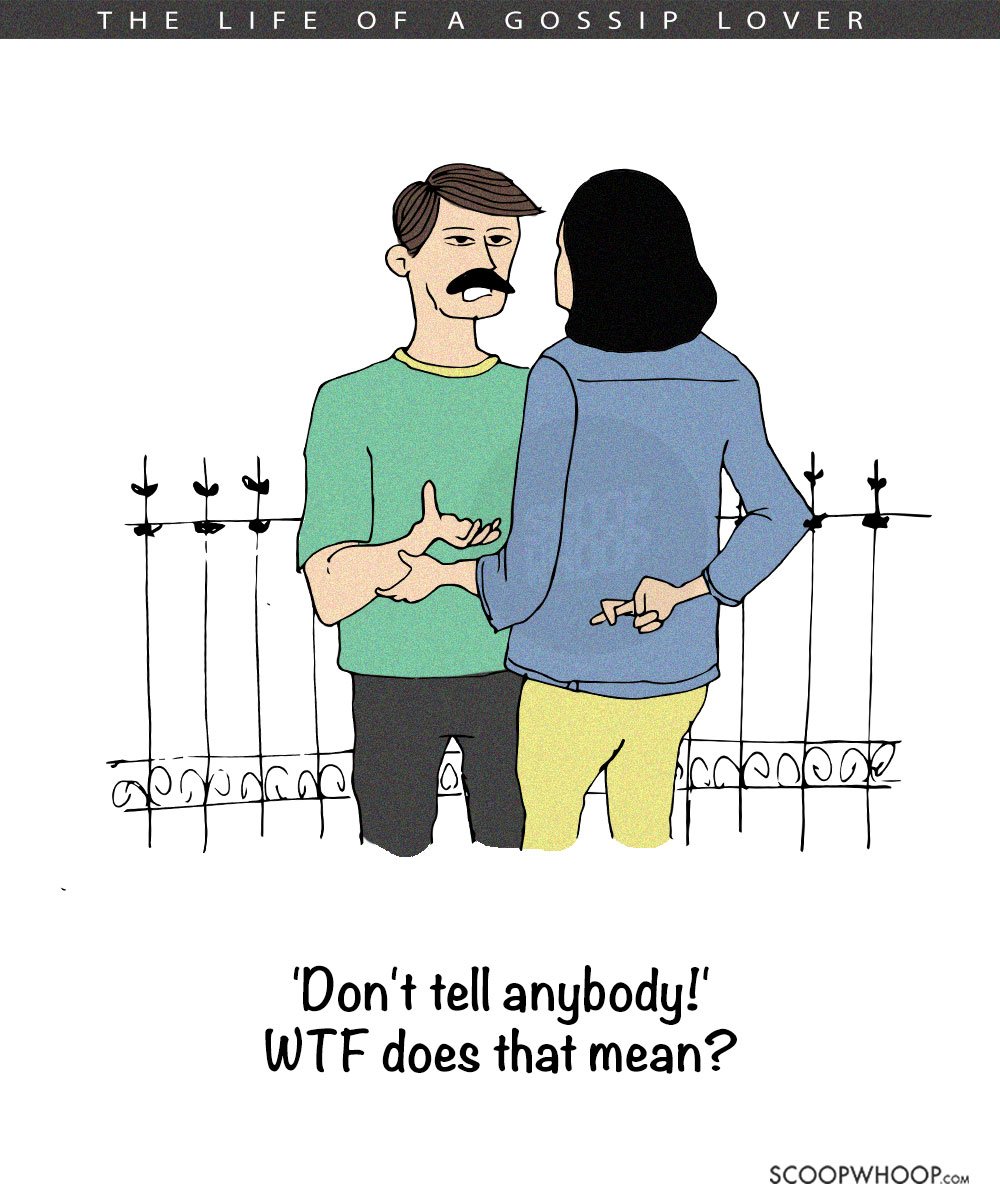 If You Know People Who Live For Gossip, You’d Totally Relate To These ...
