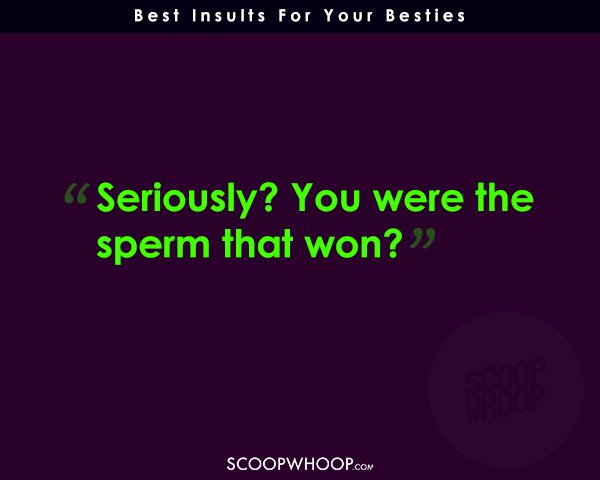18 Good Roasts For Friends | 18 Brutal Insults For Bestie