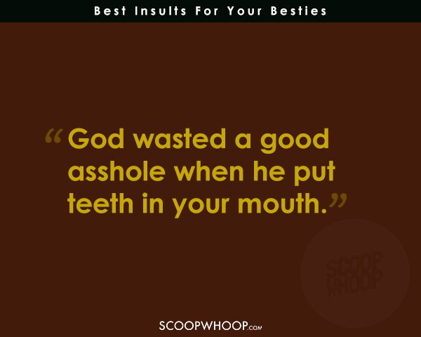 18 Good Roasts For Friends | 18 Brutal Insults For Bestie