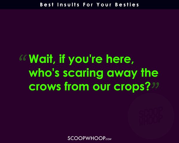 18 Good Roasts For Friends | 18 Brutal Insults For Bestie