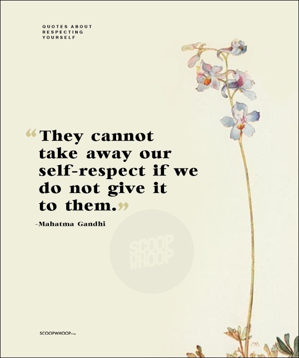 21 Quotes On Self Respect | 21 Powerful Self Respect Phrases