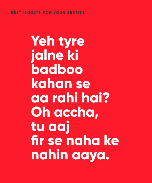 12 Ways To Insult A Friend In Hindi | 12 Best Insulting Comments For ...