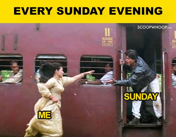 I Hate Sundays Because I Know There’s A Monday Lurking Around Right ...