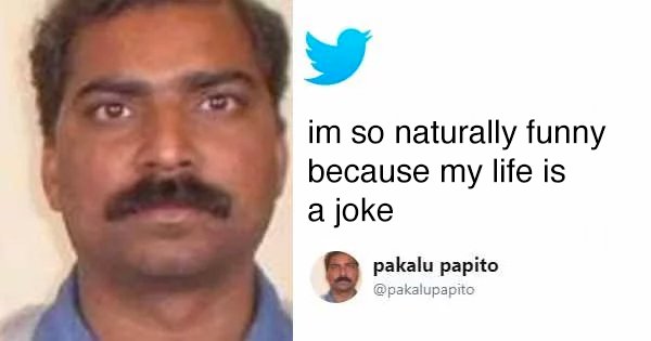 25 Best Pakalu Papito Tweets | 25 Most Funniest Tweets By Pakalu Papito