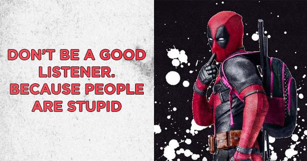 15 Life Lessons From Your Friendly Neighbour Deadpool That Will Set You ...